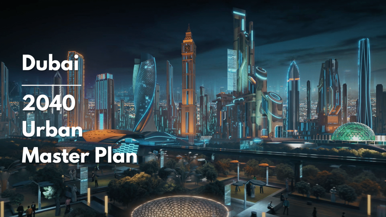 Dubai 2040 Urban Master Plan – Knightsbridge Partners